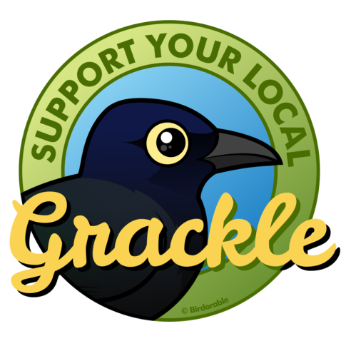 Support Your Local Grackle